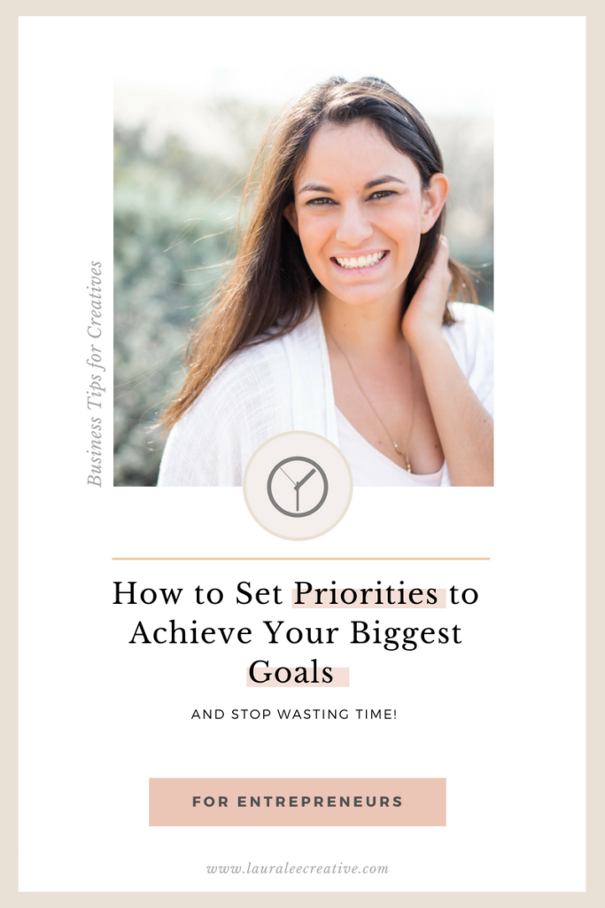 How to Set Priorities to Achieve Your Biggest Goals [and Stop Wasting ...